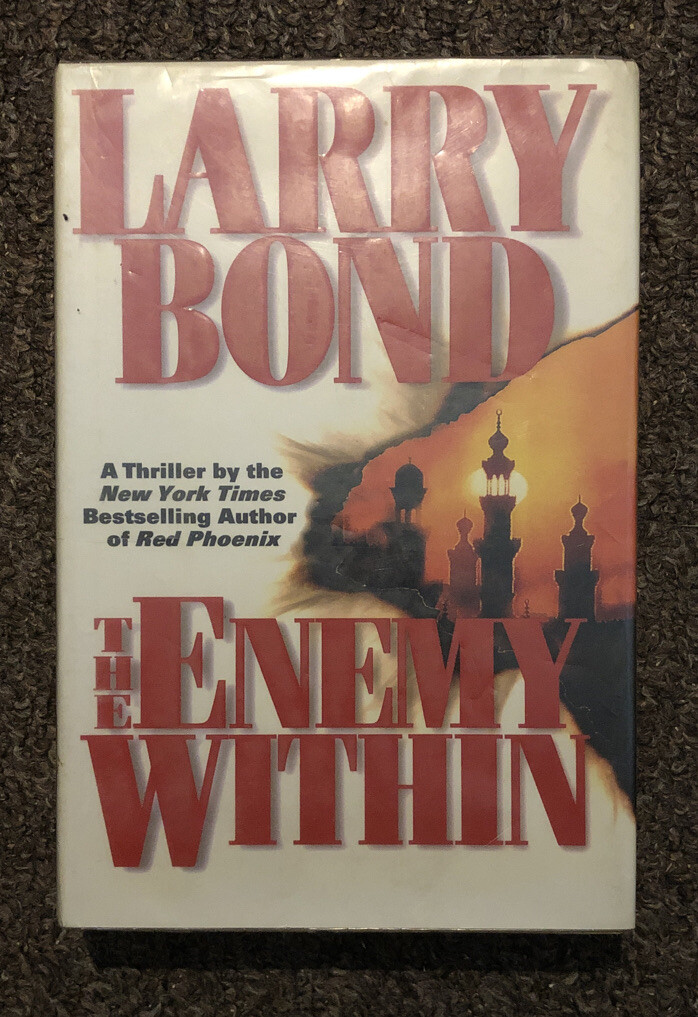 The Enemy Within by Patrick Larkin and Larry Bond (1996, Hardcover ...