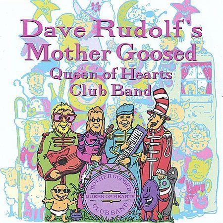 Mother Goosed Queen of Hearts Club Band by Dave Rudolf (CD, Oct-2002 ...