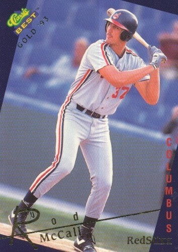 #013 COLUMBUS RED STIXX # ROD McCALL BASEBALL CARD CLASSIC BEST GOLD ...