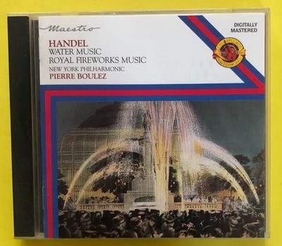 HANDEL WATER MUSIC ROYAL FIREWORKS MUSIC NEW YORK PHIL PIERRE BOULEZ CD ...