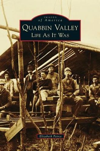 Quabbin Valley: Life as It Was by Elizabeth Peirce: New 9781531674090| eBay