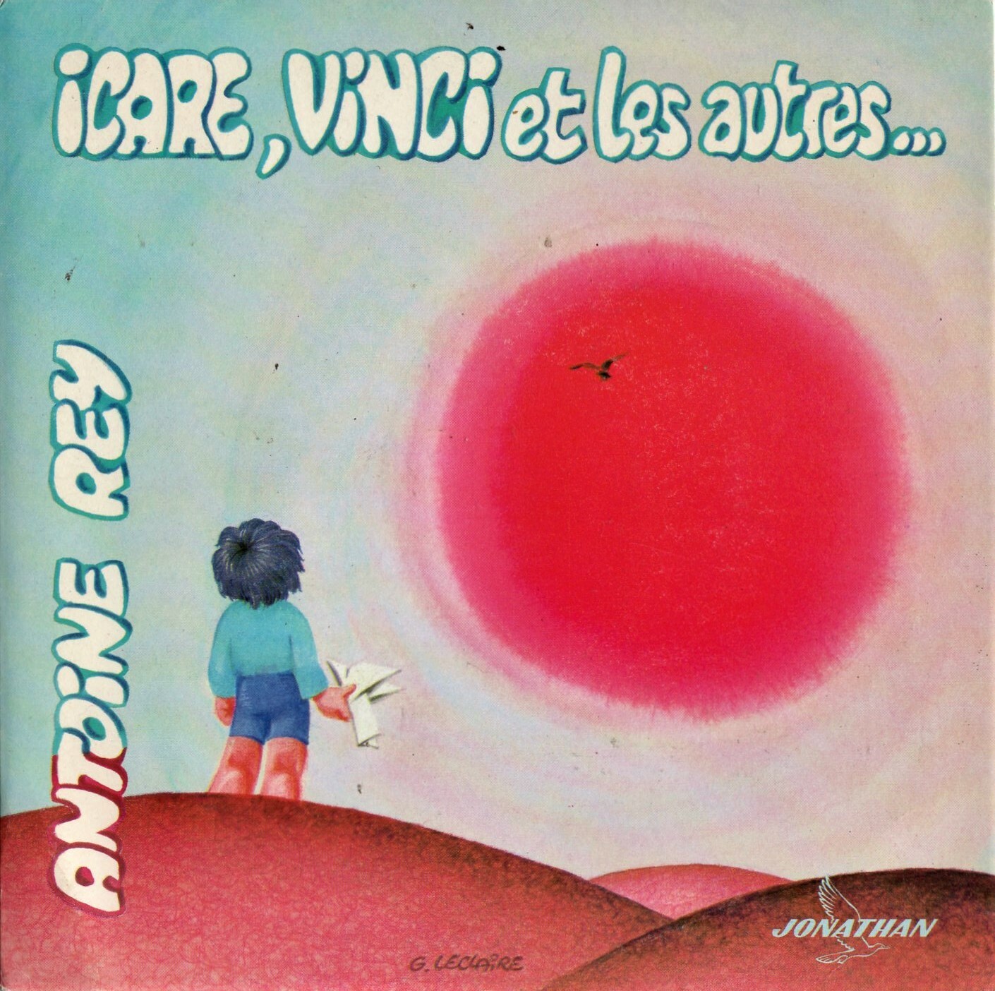 ANTOINE REY - ICARE VINCI ET LES AUTRES (1987) / VINYLE 45 TOURS ...