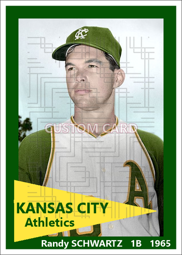 Randy Schwartz - 1965 Kansas City Athletics - 2.5 x 3.5 custom card ...