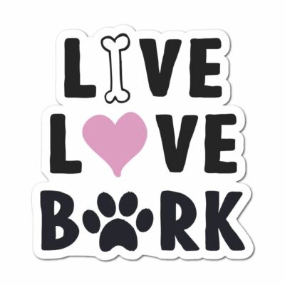 Live Love Bark Sticker Decal Love Paw Woof Animals Pet Dogs Cats | eBay