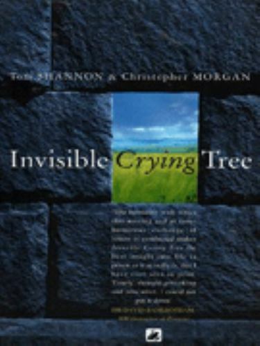 Invisible Crying Tree by Tom Shannon and Christopher Morgan (1997 ...