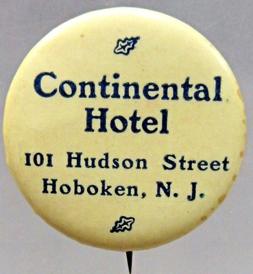 circa 1900 CONTINENTAL HOTEL Hoboken New Jersey pinback button ^ | eBay