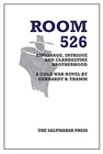 Room 526: Espionage, Intrigue and Clandestine Brotherhood - Paperback ...