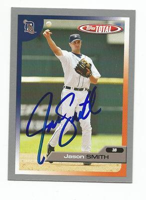 JASON SMITH Autographed Signed 2005 Topps Total SILVER card #431 ...