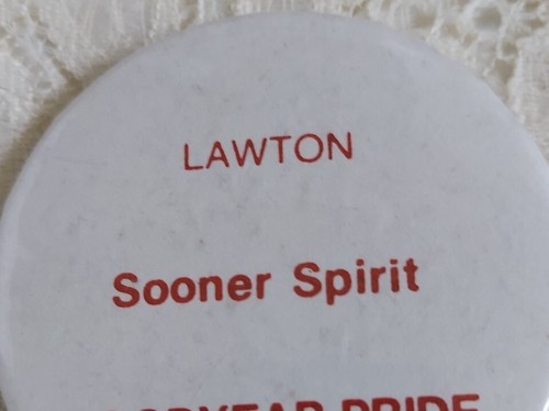 Goodyear Lawton Oklahoma Button FREE US SHIPPING Sooner Spirit Lawton ...