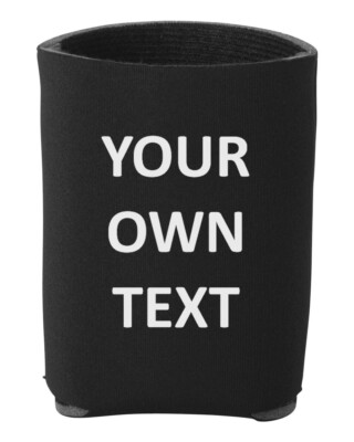 Own Text Holder Can Personalized Custom Beverage Cooler Message ...