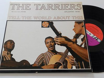 THE TARRIERS Tell The World About This Atlantic 8042 MONO DG Weissberg ...