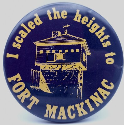 Vintage Fort Mackinac Michigan Pinback Button Souvenir Military ...