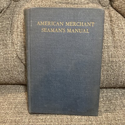 American Merchant Seaman's Manual 1946 Hardcover Book Fourth Edition | eBay