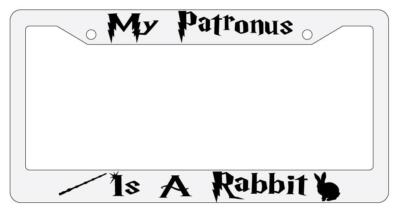My Patronus is A Rabbit White Plastic License Plate Frame Auto ...