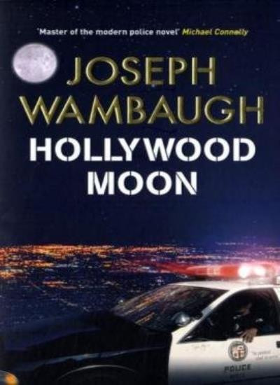 Hollywood Moon By Joseph Wambaugh. 9781847248862 | eBay