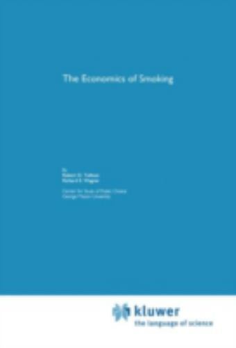 Economics of Smoking by Robert D. Tollison and Richard E. Wagner (1991 ...