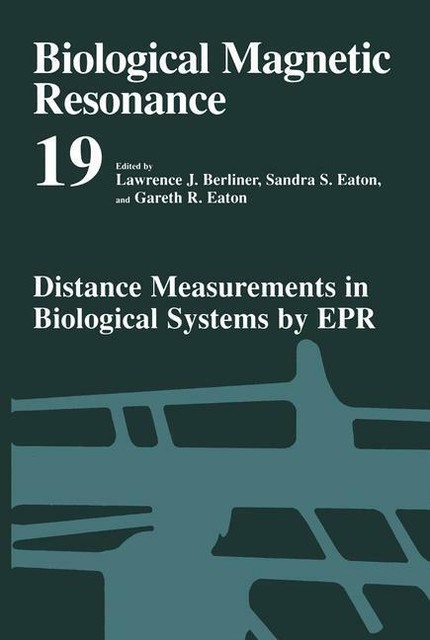 Distance Measurements in Biological Systems by Epr von Sandra S. Eaton ...