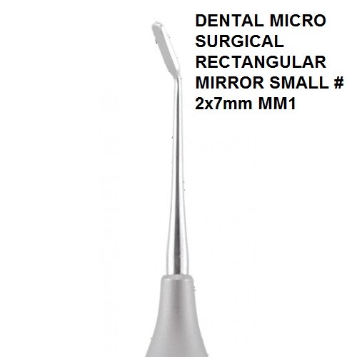 DENTAL INSTRUMENT ORAL MICRO MIRRORS RECTANGULAR MIRROR # SMALL 2X7 MMI ...