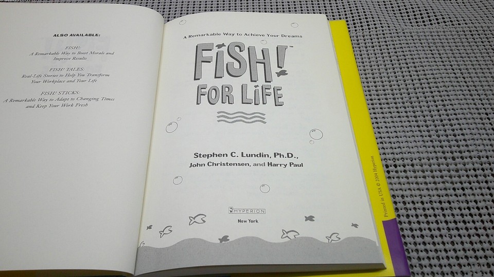 Fish! For Life: A Remarkable Way to Achieve Your Dreams by Lundin ...