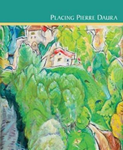 Placing Pierre Daura by Jordan Schnitzer Museum of Art Danielle Knapp ...