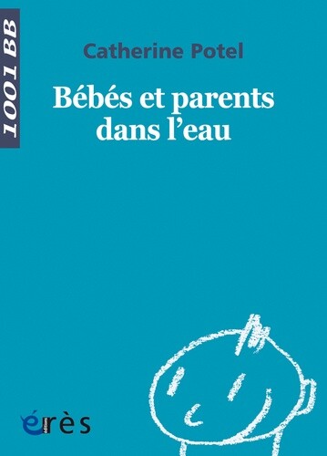 Bebes et parents dans l'eau de Catherine Potel | eBay
