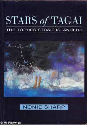 Nonie Sharp STARS OF TAGAI: THE TORRES STRAIT ISLANDERS 1st Ed. SC Book ...