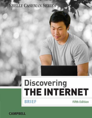Discovering the Internet: Brief by Campbell, Jennifer 9781285845418| eBay