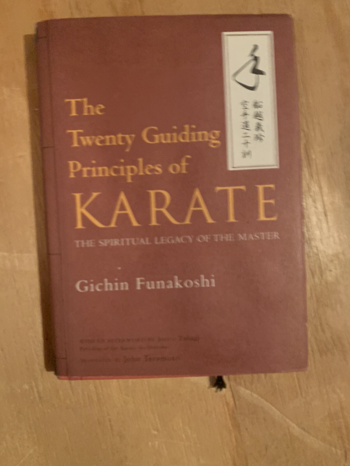 The Twenty Guiding Principles of Karate : The Spiritual Legacy of the ...