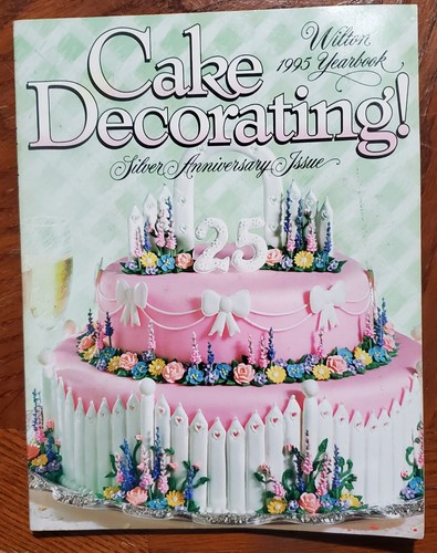 1995 Wilton Cake Decorating Yearbook | eBay