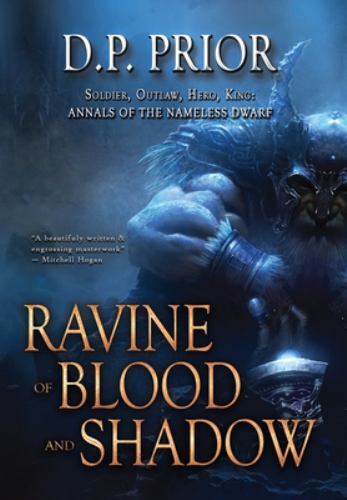 Annals of the Nameless Dwarf Ser.: Ravine of Blood and Shadow by D. P ...