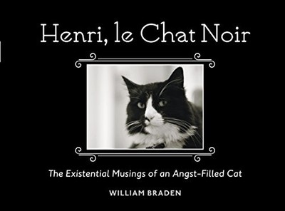 Henri, le Chat Noir: The Existential Musings of an Angst-Filled Cat by ...