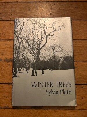 Winter Trees by Sylvia Plath Harper & Row 1972 | eBay