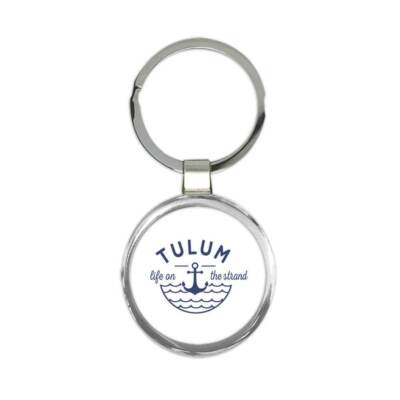 Tulum Life on the Strand : Gift Keychain Beach Travel Souvenir Mexico ...