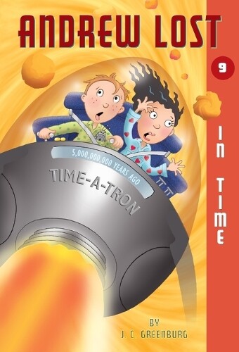 J. C. Greenburg Andrew Lost #9: In Time (Poche) Andrew Lost ...