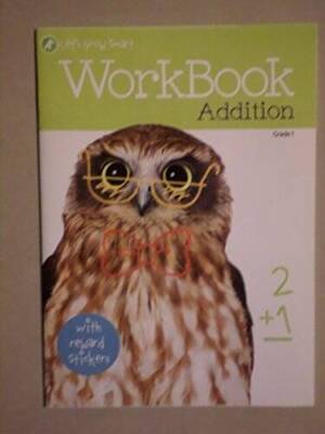 A+ Let's Grow Smart Workbook: Addition (Grade 1) - Staple Bound - GOOD ...