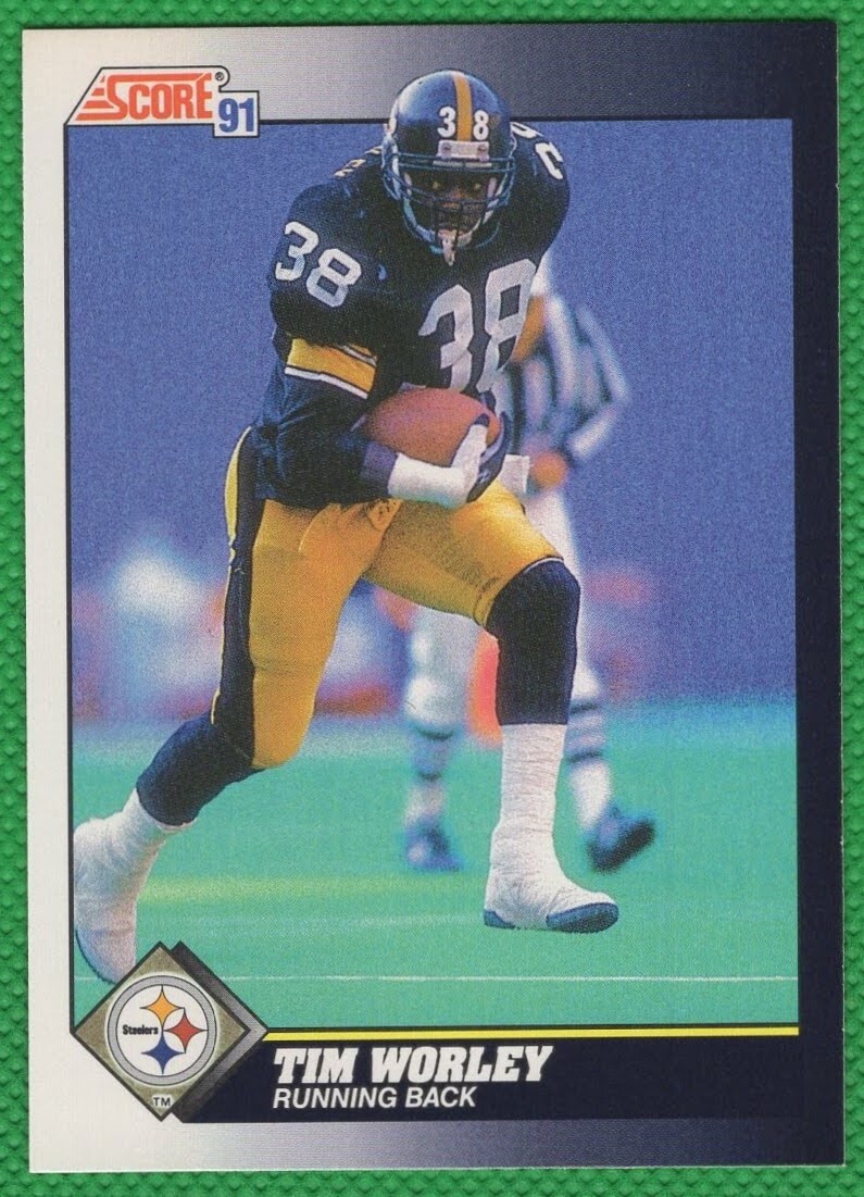 Tim Worley - 1991 Score #469 - Pittsburgh Steelers Football Card | eBay