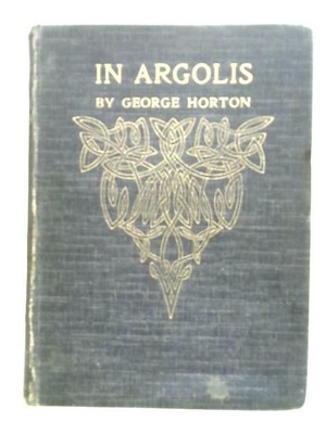 In Argolis (George Horton - 1902) (ID:29394) | eBay