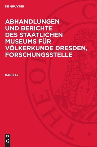 Abhandlungen Und Berichte Des Staatlichen Museums Für Völ (Hardback ...