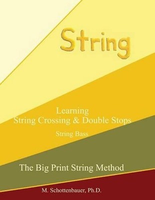 Learning String Crossing and Double Stops: String Bass by M ...