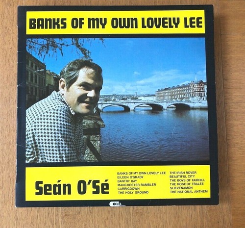 Sean O'Sé vinyl LP Songs of Cork Banks Of My Own Lovely Lee - Ireland ...