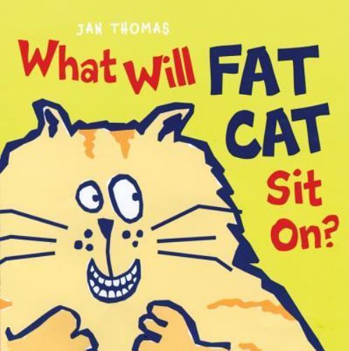 What Will Fat Cat Sit On? (The Giggle Gang) by Jan Thomas 9780152060510 ...