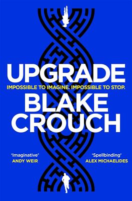 Upgrade A Novel by Blake Crouch PAPERBACK 2023 NEW | eBay
