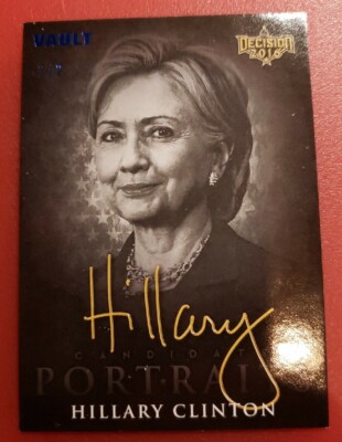 HILLARY CLINTON DECISION 2016 VAULT CANDIDATES PORTRAITS BLUE CARD #'d ...