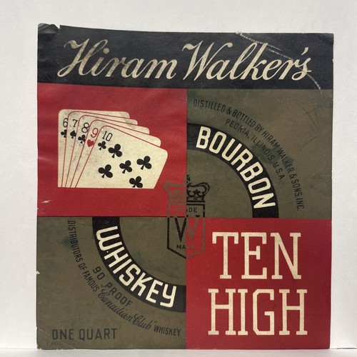 Hiram Walker & Sons Inc. Ten High 90 Proof Bourbon Whiskey Peoria, IL ...