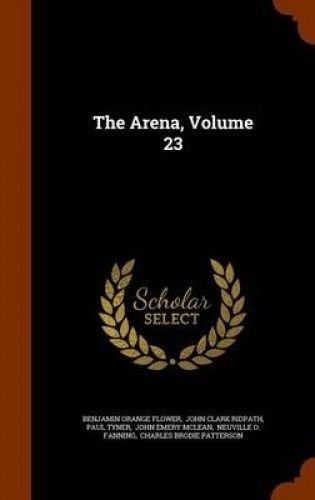 The Arena, Volume 23 by Paul Tyner, Benjamin Orange Flower (Hardcover ...