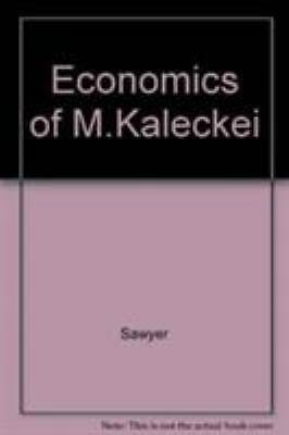Economics of Michal Kalecki by Malcolm C. Sawyer (1985, Hardcover) for ...