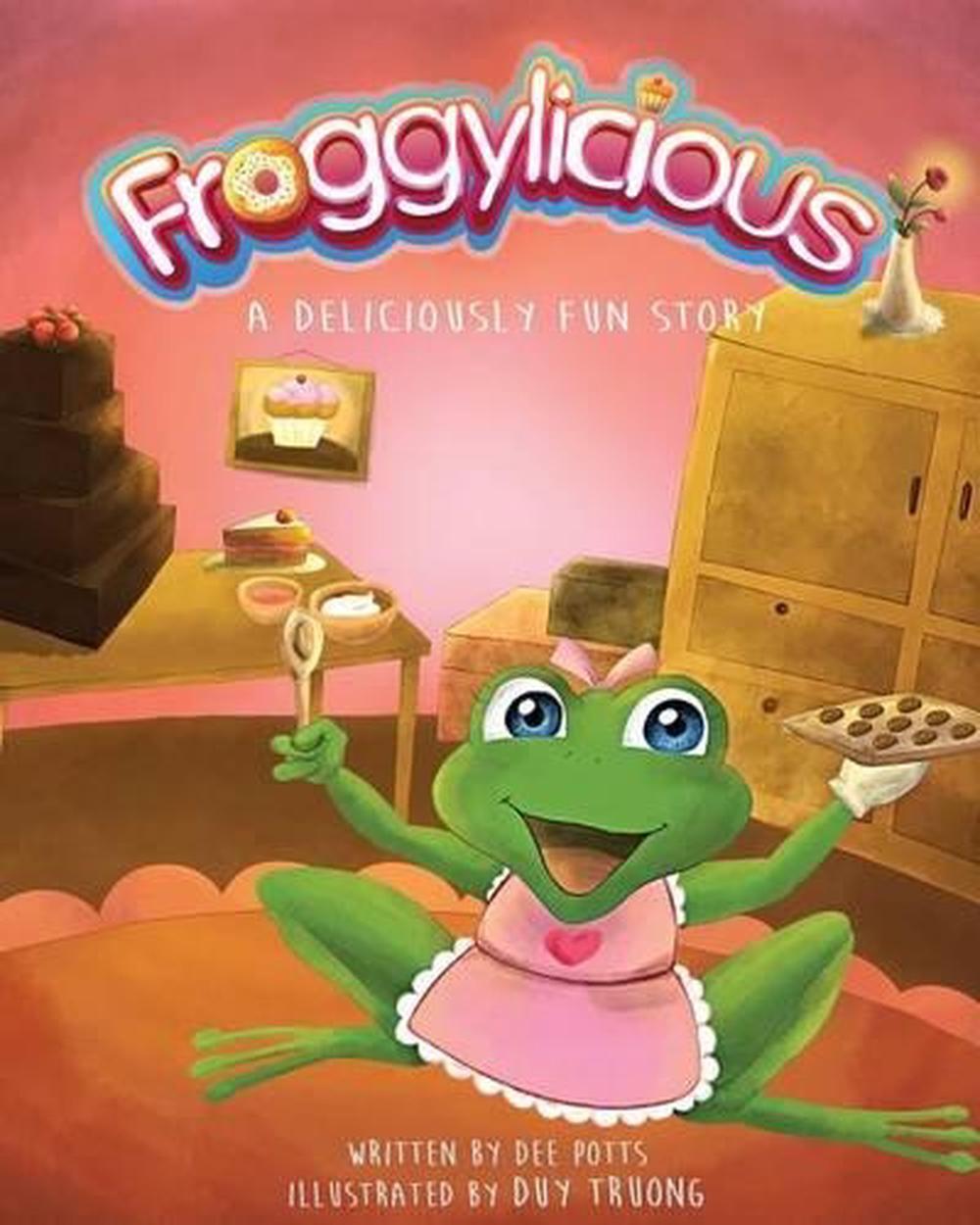 Froggylicious: A Deliciously Fun Story by Dee Potts (English) Paperback ...