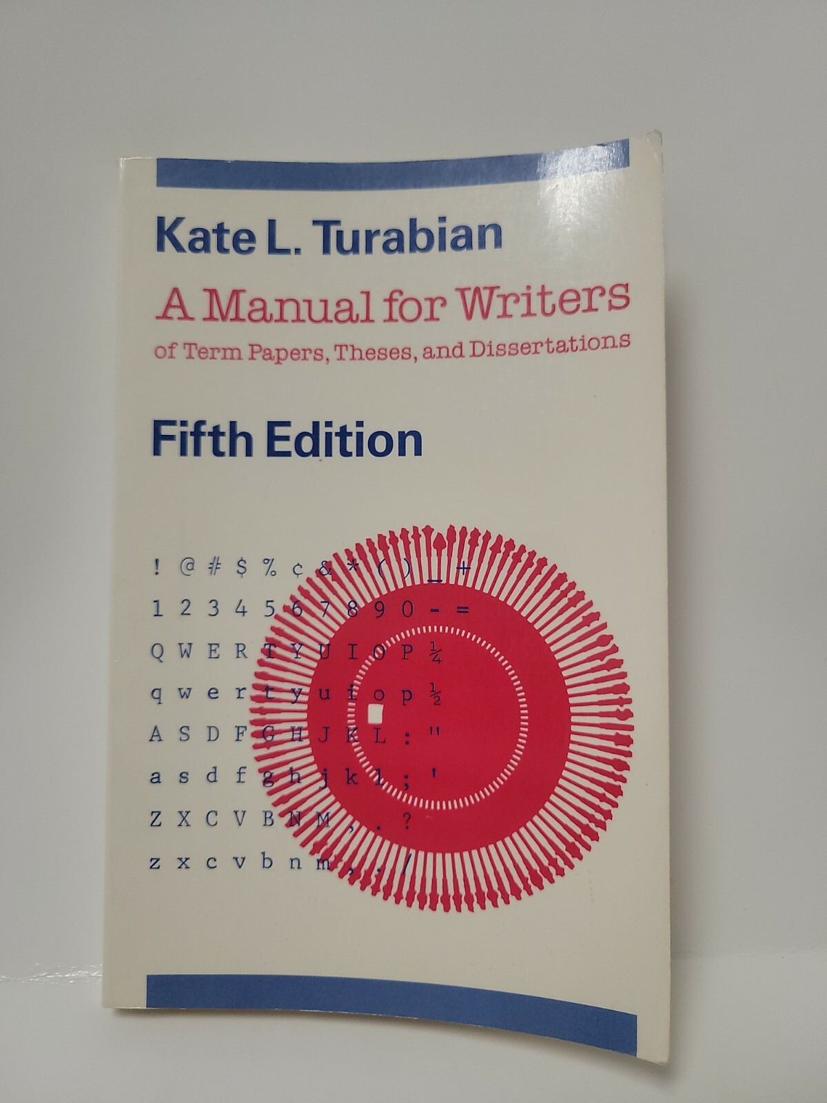 A Manual For Writers Of Term Papers, Theses, And Dissertations - Kate ...