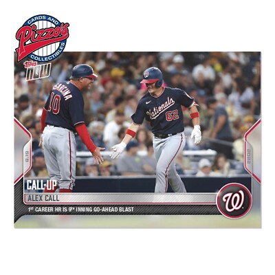 Alex Call Call-Up 1st Home Run Nationals - 2022 MLB TOPPS NOW Card 744 ...