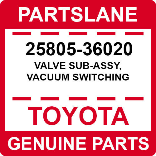 25805-36020 Toyota OEM Genuine VALVE SUB-ASSY, VACUUM SWITCHING | eBay